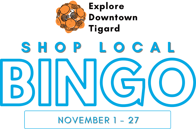 Experience Downtown Tigard with Shop Local Bingo - Tigard Life